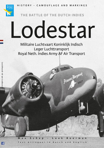 NEW! Dutch Profile 71 Lockheed Lodestar in ML-KNIL / RNEIAAF Service by M.Schep and L.Boerman