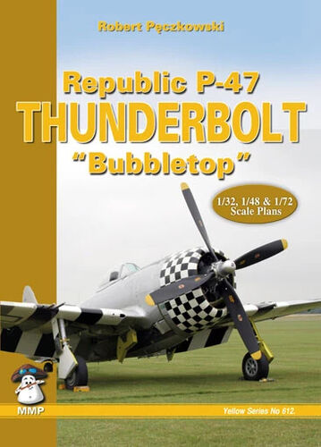 MMP Books 6128 Republic P-47 Thunderbolt 'Bubbletop' (2nd Edition)