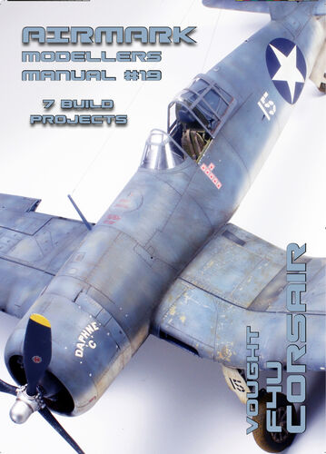 Airmark AMM19 Vought Corsair by Andy Evans (Modellers Manual 19)