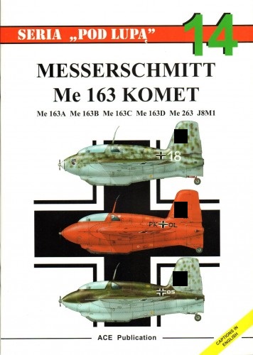 ACE PUBLICATION Seria 'Pod Lupą' 14 - Messerschmitt Me 163 Komet
