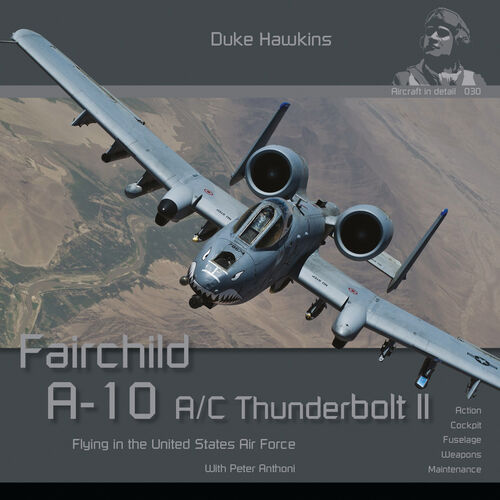 HMH-Publications DH-030 Republic A-10 Thunderbolt II - Aircraft in Detail 030