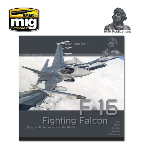 HMH-Publications DH-002 Aircraft in Detail: F-16 Fighting Falcon