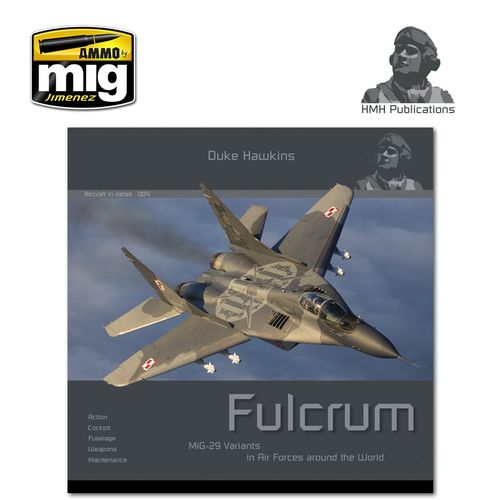 HMH-Publications DH-004 Aircraft in Detail: MiG-29 Fulcrum