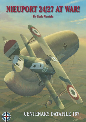 Albatros Productions WSDA167 Nieuport N.24 / N.27 at War! by Paolo Varriale (Centenary Datafile 167)