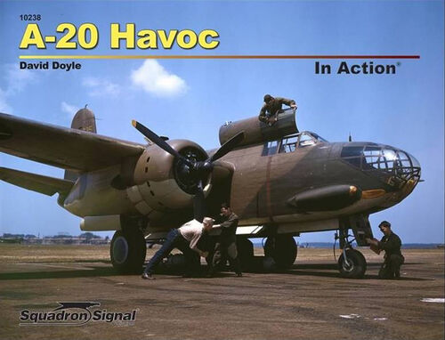 Squadron Signal 10238 Douglas A-20 Havoc by David Doyle (In Action Series)