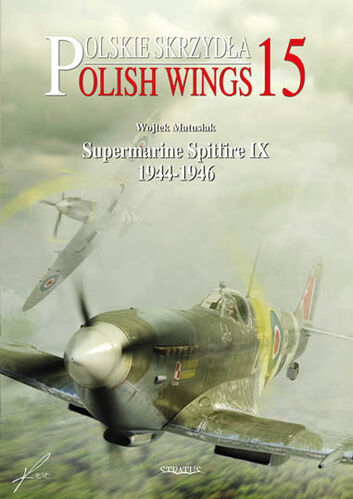 Stratus PS15EN Polish Wings 15. - Supermarine Spitfire IX 1944-1946 - Part 2