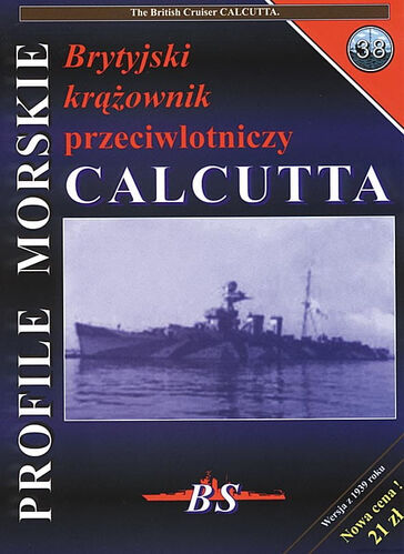 Profile Morskie 38 Brytyjski krążownik przeciwlotniczy HMS CALCUTTA