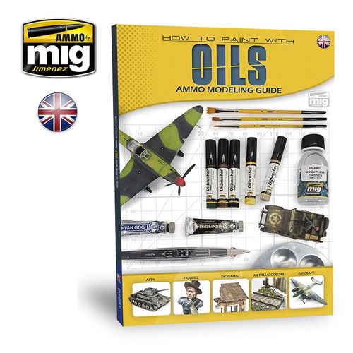 AMMO of Mig Jimenez 6043 Modelling Guide: How to Paint With Oils
