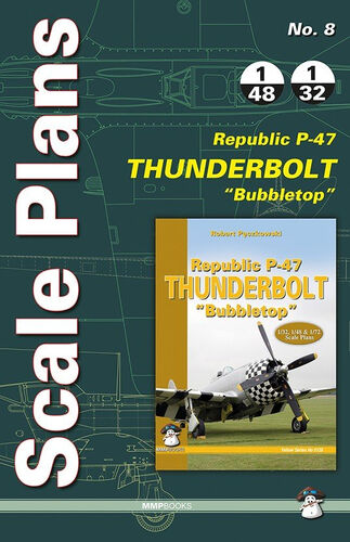 MMP Books SC08 Scale Plans - Republic P-47 Thunderbolt 'Bubbletop'