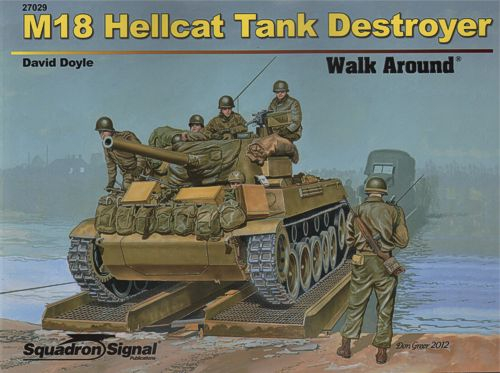 Squadron Signal 27029 M18 Hellcat Tank Destroyer by David Doyle (Walk Around Series) Soft cover