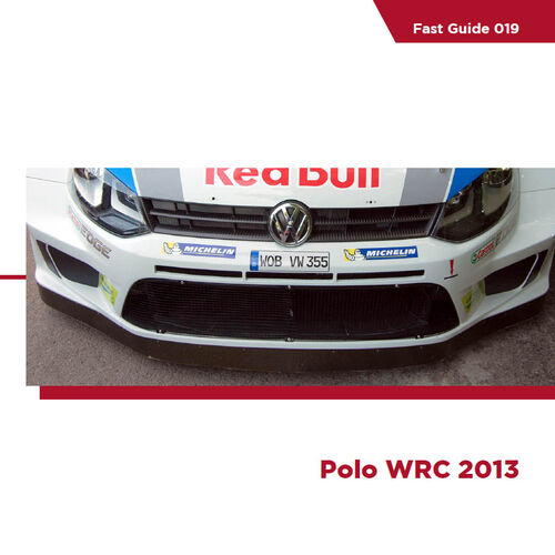 Komakai FG019 Volkswagen Polo WRC 2013 - Walkaround Fast Guide
