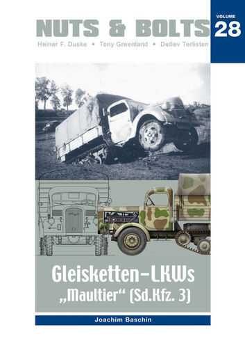 Nuts & Bolts 028 Nuts & Bolts Vol. 28 - Gleisketten-LKWs 'Maultier' (Sd.Kfz. 3)