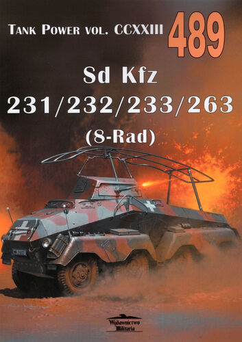 Militaria 489 Tank Power Vol. CCXXIII - Sd Kfz 231/232/233/263 (8-Rad)