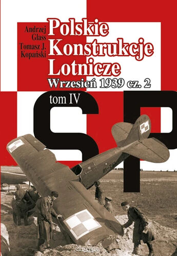 Stratus PKL4-2 Polskie Konstrukcja Lotnicze - Wrzesień 1939, Tom IV, Część 2