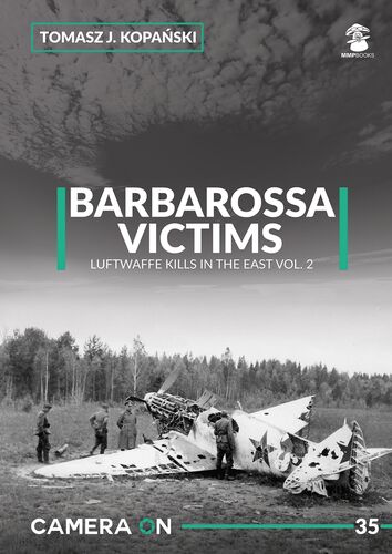MMP Books CO35 Barbarossa Victims. Luftwaffe kills in the East vol.2