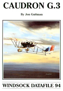 Albatros Productions WSDA094 Caudron G.3 by Jon Guttman (Windsock Datafiles 94)