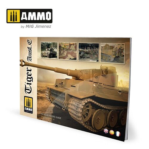 AMMO of Mig Jimenez 6024 Tiger Ausf.E – Visual Modelers Guide (Multilingual)