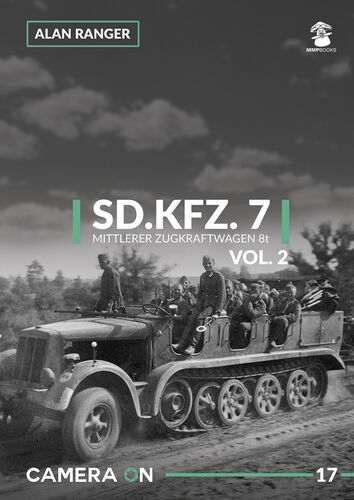 MMP Books CO17 Sd.Kfz. 7 Mittlerer Zugkraftwagen 8t Vol.2