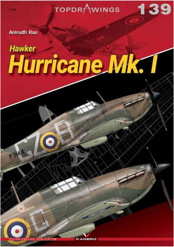 Kagero TD-7139 Hawker Hurricane Mk.I by Anirudh Rao (Top Drawing 139)
