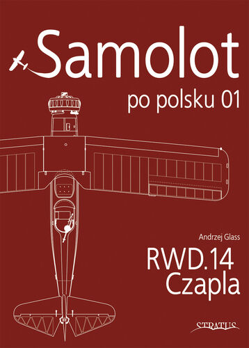 Stratus SP01 Samolot po polsku 01. RWD.14 Czapla