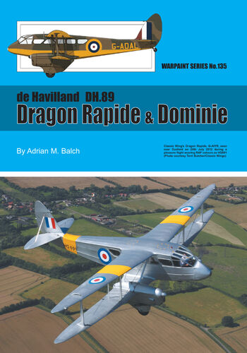 Warpaint Books Limited de Havilland DH.89 Dragon Rapide & Dominie by Adrian M. Balch (Warpaint Series No.135)