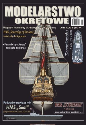 Modelarstwo Okrętowe Modelarstwo Okrętowe Modelarstwo Okrętowe Nr 116 - HMS 'Sovereign Of The Seas', Pancerniki Typu 'Nevada', Podwodny Stawiacz Min HMS 'Seal', RMS 'Lusitania' 1915 Rok, Schnellbo...