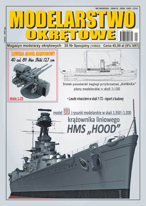 Modelarstwo Okrętowe SPEC35 Modelarstwo Okrętowe Numer Specjalny 35 - Krążownik Liniowy HMS "Hood", Statek Pasażerski Żeglugi Przybrzeżnej "Barbara", Japońskie Podwójne Działo kal. 12mm/40