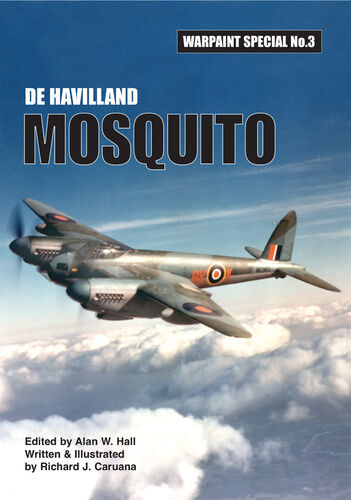 Warpaint Books Limited SP03 De Havilland Mosquito by Richard J. Caruana (Warpaint Special No.3)