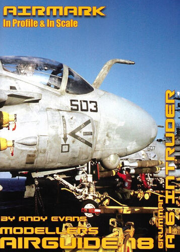 Airmark AA18 Grumman A-6 Intruder by Andy Evans (Modellers Guide 18)