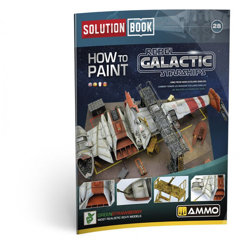 AMMO of Mig Jimenez 6533 Solution Book 28 - How To Paint Rebel Galactic Starships (English, Spanish, Italian & German)