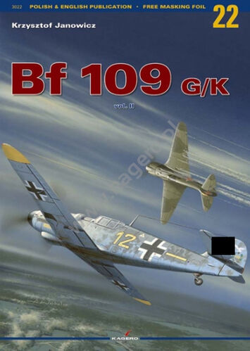 Kagero MON-3022-EN+PL 22 - Bf 109 G/K vol.II (bez kalkomanii)