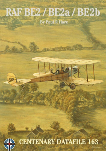 Albatros Productions WSDA163 RAF BE2 / BE2a / BE2b by P.R.Hare (Centenary Datafile 163)