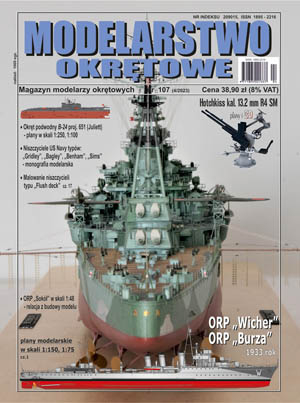 Modelarstwo Okrętowe Modelarstwo Okrętowe Nr 107 - ORP Wicher, ORP Burza, Hotchkiss kal. 13,2mm R4 SM