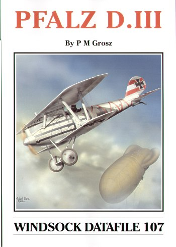 Albatros Productions WSDA107 Pfalz D.III by P.M.Grosz (Windsock Datafiles 107)