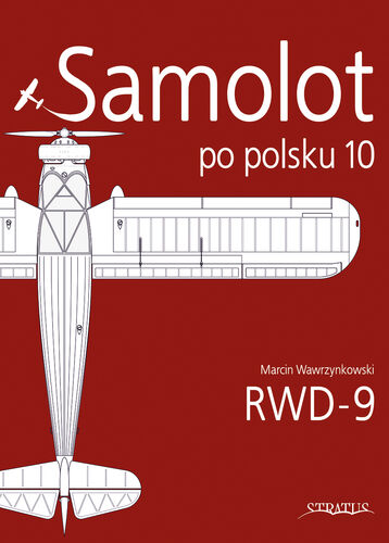 Stratus SP10 Samolot Po Polsku 10. RWD-9