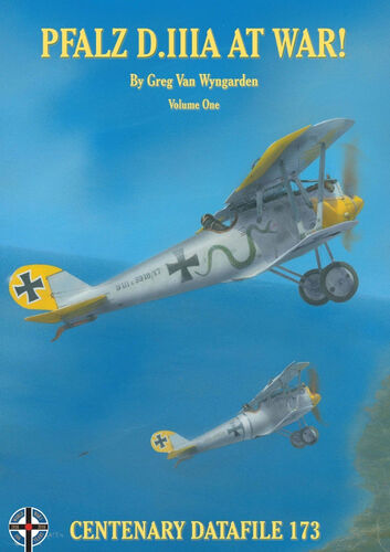 Albatros Productions WSDA173 Pfalz D.IIIa at War! Volume 1 by Greg Van Wyngarden (Centenary Datafile 173)