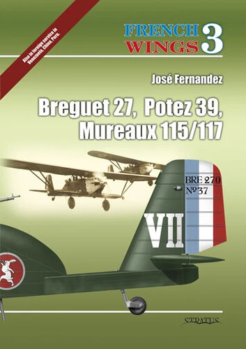 Stratus FW03 French Wings No. 3 - Breguet 27, Potez 39, Mureaux 115/117