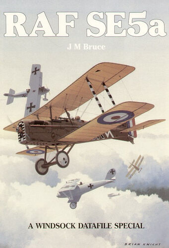 Albatros Productions WSDS04 RAF S.E.5a by J.M.Bruce (Windsock Datafile Special 4)