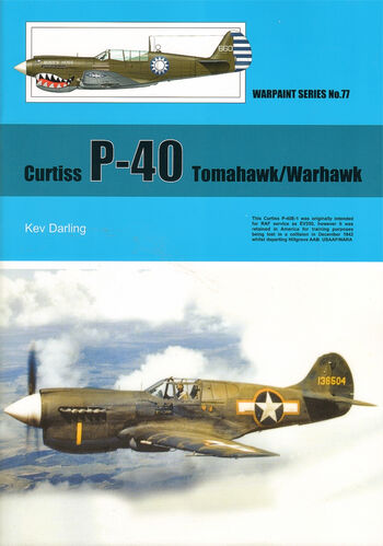 Warpaint Books Limited Curtiss P-40 Tomahawk/Warhawk by Kev Darling (Warpaint Series No.77)