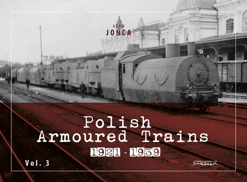 Stratus PAT03 Polish Armoured Trains 1921-1939 Vol.3