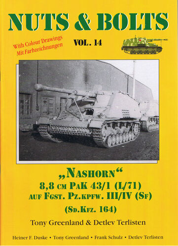 Nuts & Bolts 014 Nuts & Bolts Vol. 14 - 'Nashorn' 8,8 cm PaK 43/1 (L/71) Auf Fgst. Pz.Kpfw. III/IV (Sf) (Sd.Kfz. 164)
