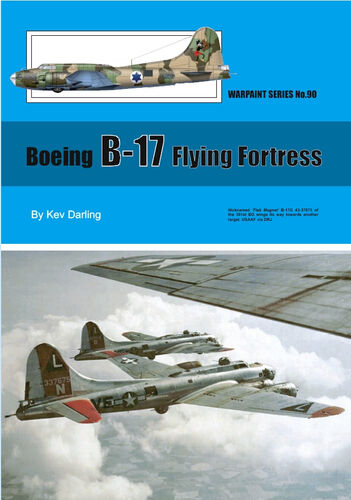 Warpaint Books Limited Boeing B-17 Flying Fortress by Kev Darling (Warpaint Series No.90)