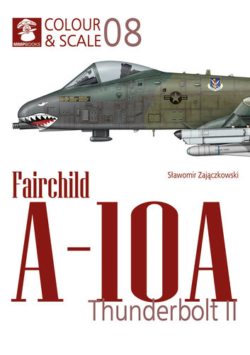 MMP Books CS08 Fairchild A-10A Thunderbolt II