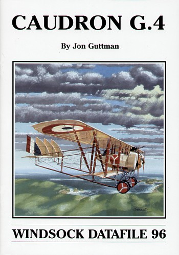 Albatros Productions WSDA096 Caudron G.4 by Jon Guttman (Windsock Datafiles 96)