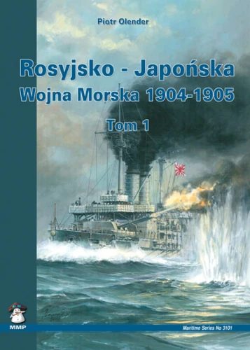 MMP Books Morska1 Rosyjsko-Japońska Wojna Morska 1904-1905 - Tom 1