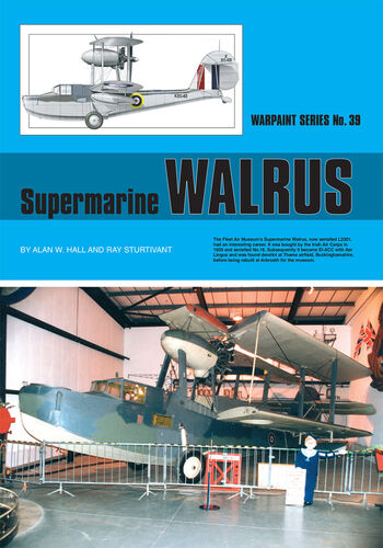 Warpaint Books Limited Supermarine Walrus Mk.I by A.Hall and R.Sturtivant (Warpaint Series No.39)