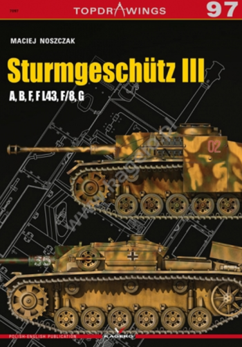 Kagero TD-7097-EN+PL Sturmgeschütz III A, B, F, F L43, F/8, G