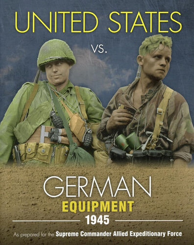Feist Books USvsGER United States vs German Equipment 1945