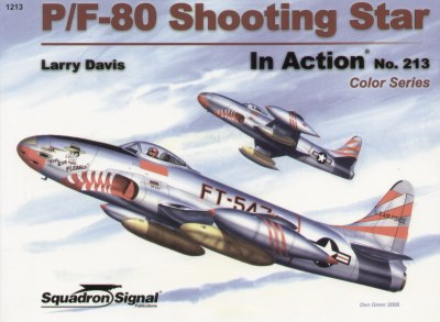 Squadron Signal 1213 Lockheed P-80 Shooting Star Colour by Larry Davis (In Action Series)