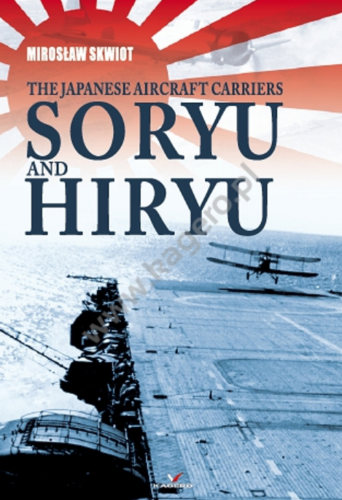 Kagero HCO-95002-EN The Japanese Aircraft Carriers Sōryū and Hiryū
